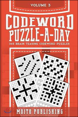 Codeword Puzzle-A-Day: 365 Brain Teasing Codeword Puzzles Volume 3 - 예스24