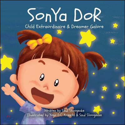 Sonya Dor: Child Extraordinaire & Dreamer Galore - 예스24