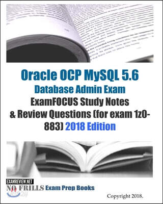 Oracle Ocp Mysql 5.6 Database Admin Exam Examfocus Study Notes & Review ...