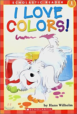Scholastic Hello Reader Level 1 : I Love Colors! - 예스24