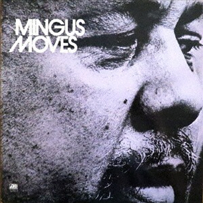 Charles Mingus - Mingus Moves (Ltd. Ed)(Bonus Tracks)(SHM-CD)(일본반) - 예스24
