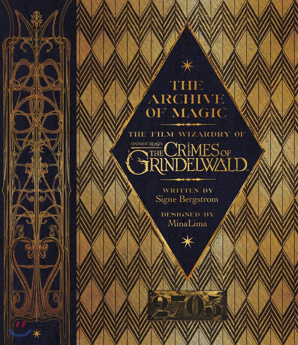 The Archive of Magic : The Film Wizardry of Fantastic Beasts : The ...