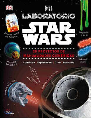 Mi Laboratorio Star Wars (Star Wars Maker Lab): 20 Proyectos de ...