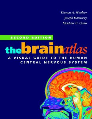 The Brain Atlas: A Visual Guide to the Human Central Nervous System, 2 ...