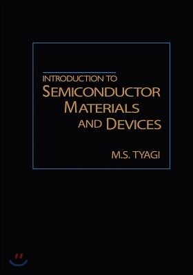 Introduction to Semiconductor Materials and Devices - 예스24