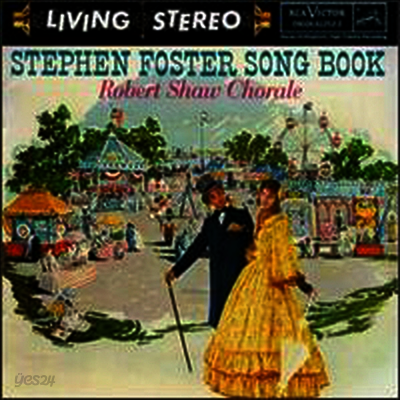 포스터 : 가곡집 (Stephen Foster Song Book)(CD) - Robert Shaw Chorale - 예스24