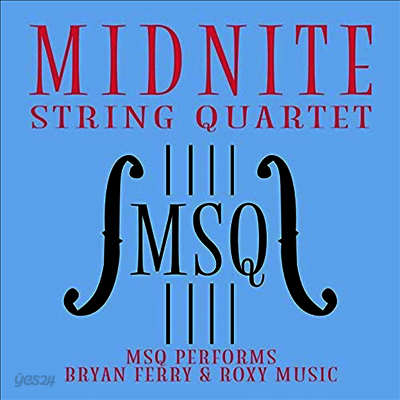 Midnite String Quartet - MSQ Performs Bryan Ferry & Roxy Music (CD-R ...