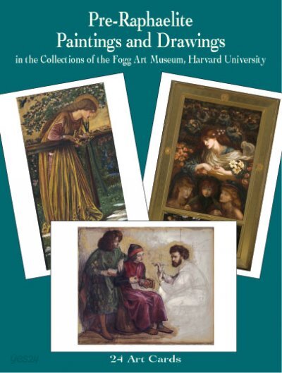Pre-Raphaelite Paintings and Drawings in the Collections of the Fogg ...