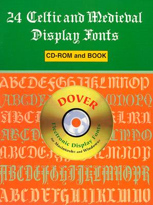 24 Celtic and Medieval Display Fonts CD-ROM and Book [With CDROM] - 예스24