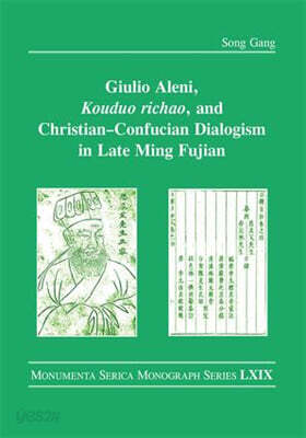 Giulio Aleni, Kouduo richao, and Christian–Confucian Dialogism in Late ...