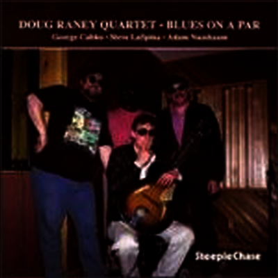 Doug Raney Quartet - Blues On A Par - 예스24