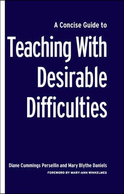 A Concise Guide to Teaching with Desirable Difficulties - 예스24