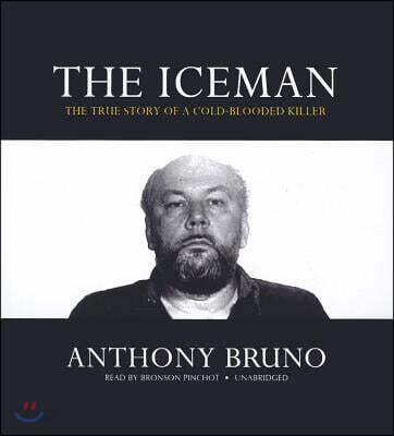 The Iceman: The True Story of a Cold-Blooded Killer - 예스24
