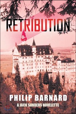 Retribution: A Jack Sanders Novelette - 예스24