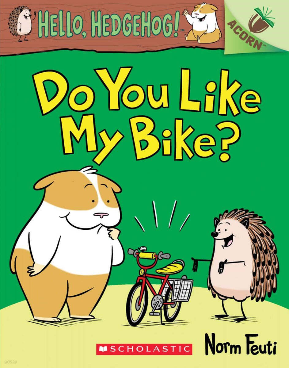 Do You Like My Bike?: An Acorn Book (Hello, Hedgehog! #1): Volume 1 - YES24