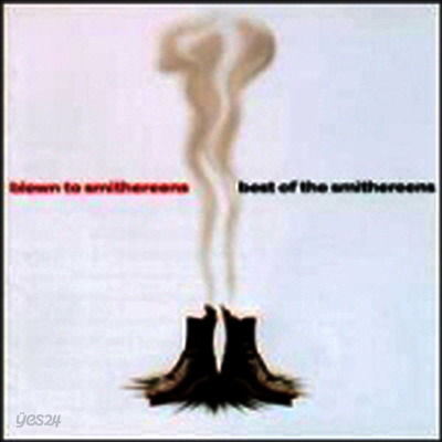 Smithereens - Blown To Smithereens: Best Of (CD) - 예스24