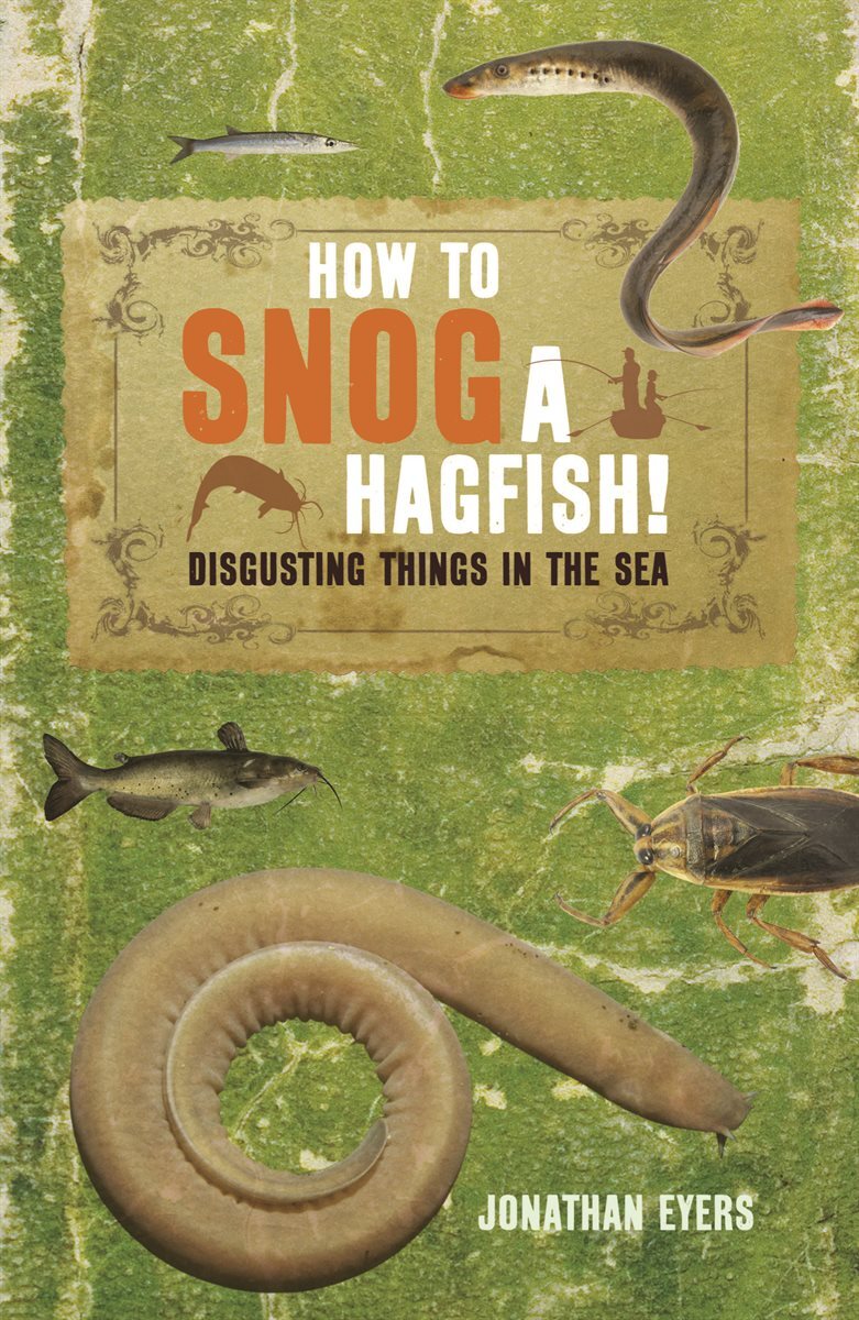 [전자책] How to Snog a Hagfish! - 예스24