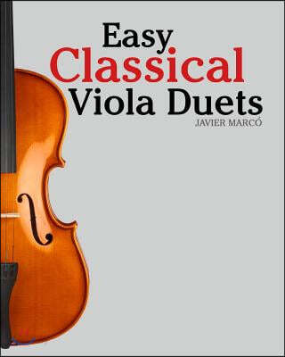 Easy Classical Viola Duets: Featuring Music of Bach, Mozart, Beethoven ...