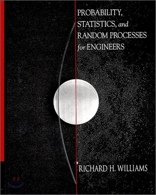 Probability, Statistics, and Random Processes for Engineers - 예스24