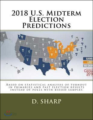 2018 U.S. Midterm Election Predictions: Based on statistical analysis ...
