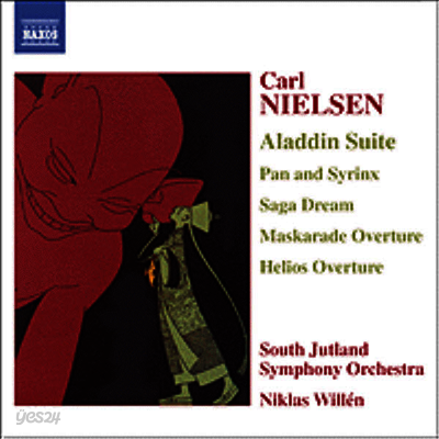닐센 : 알라딘 모음곡, 판과 시링크스 (Nielsen : Aladdin Suite Op.34, Pan And Syrinx Op.49)(CD) - Niklas Willen ...