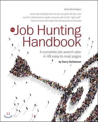 Job Hunting Handbook 2018-19: A complete job search plan in 48 easy to ...