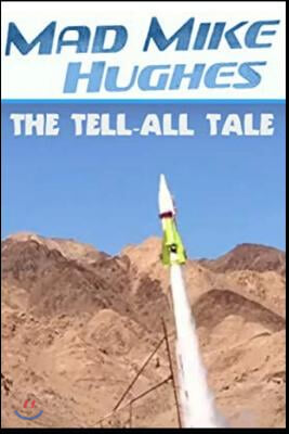 'Mad' Mike Hughes: The Tell All Tale - 예스24
