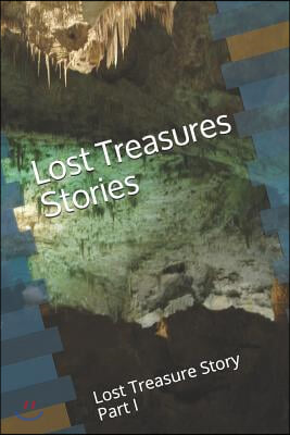 Lost Treasures Stories: Lost Treasure Story Part I - 예스24
