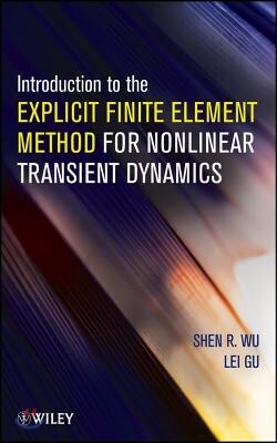 Introduction to the Explicit Finite Element Method for Nonlinear ...