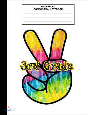 3rd Grade: Composition Book / Notebook, Wide Ruled Paper, Peace Sign ...