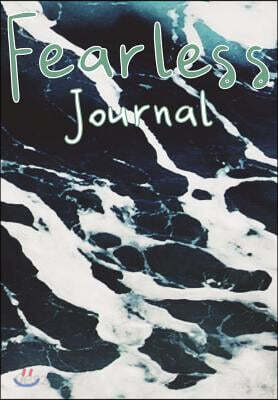 Fearless Journal: Live a Fearless Life Write Down Your Inspiration and ...