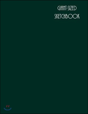 Giant-Sized Sketchbook: Big Drawing Book with Five Hundred White Blank ...