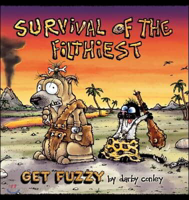Survival of the Filthiest: A Get Fuzzy Collection Volume 17 - 예스24