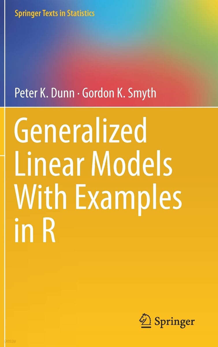 Generalized Linear Models With Examples R - 예스24