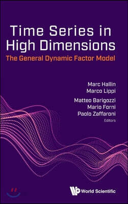 Time Series in High Dimensions: The General Dynamic Factor Model - 예스24