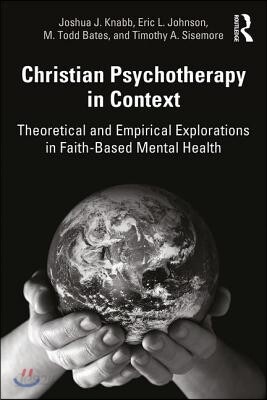Christian Psychotherapy in Context: Theoretical and Empirical ...