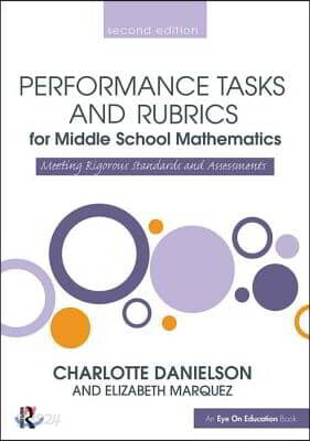 Performance Tasks and Rubrics for Middle School Mathematics - 예스24