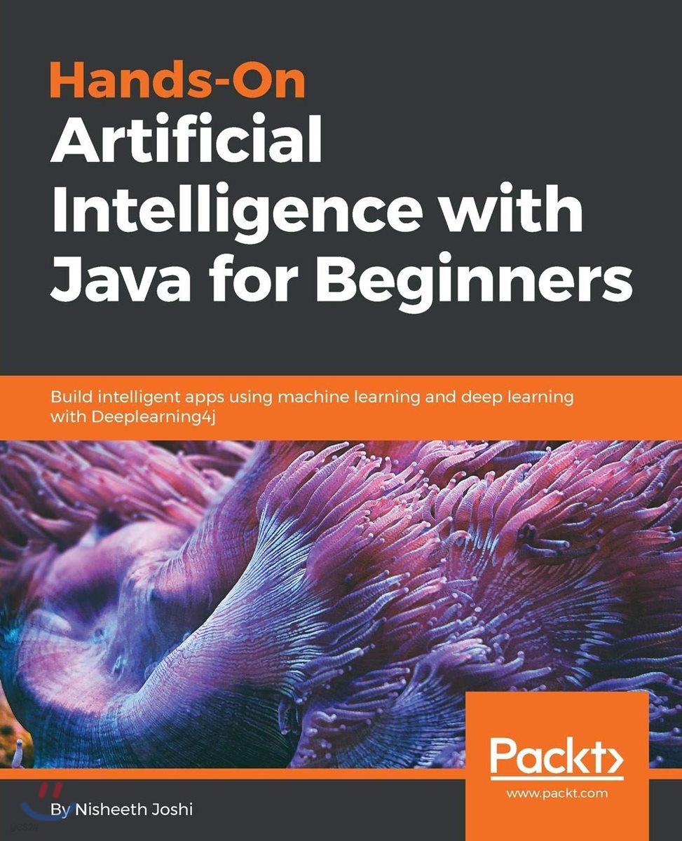Hands-On Artificial Intelligence with Java for Beginners - 예스24