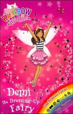 Demi the Dressing-up Fairy | Daisy Meadows | Orchard Books - 예스24