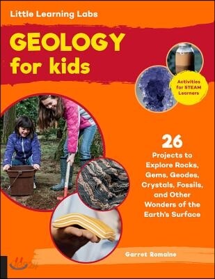 Little Learning Labs: Geology for Kids, Abridged Paperback Edition: 26 ...