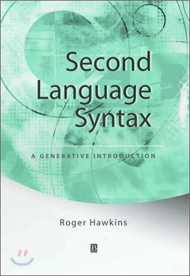 Second Language Syntax: A Generative Introduction - 예스24