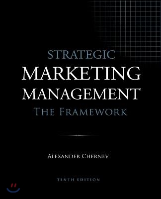 Strategic Marketing Management - The Framework, 10th Edition - 예스24
