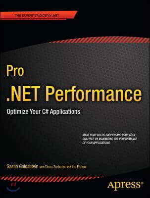Pro .Net Performance: Optimize Your C# Applications - 예스24