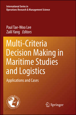 Multi-Criteria Decision Making in Maritime Studies and Logistics ...