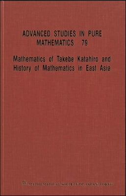 Mathematics Of Takebe Katahiro And History Of Mathematics In East Asia ...