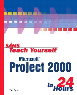 Sams Teach Yourself Microsoft Project 2000 in 24 Hours - 예스24