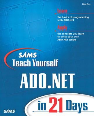Sams Teach Yourself ADO.NET in 21 Days - 예스24