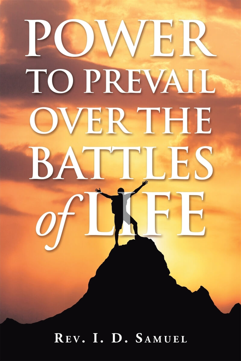 Power to Prevail over the Battles of Life - 예스24
