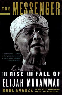 The Messenger: The Rise and Fall of Elijah Muhammad - 예스24