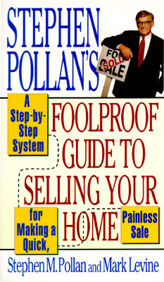 Stephen Pollan's Foolproof Guide to Selling Your Home - 예스24